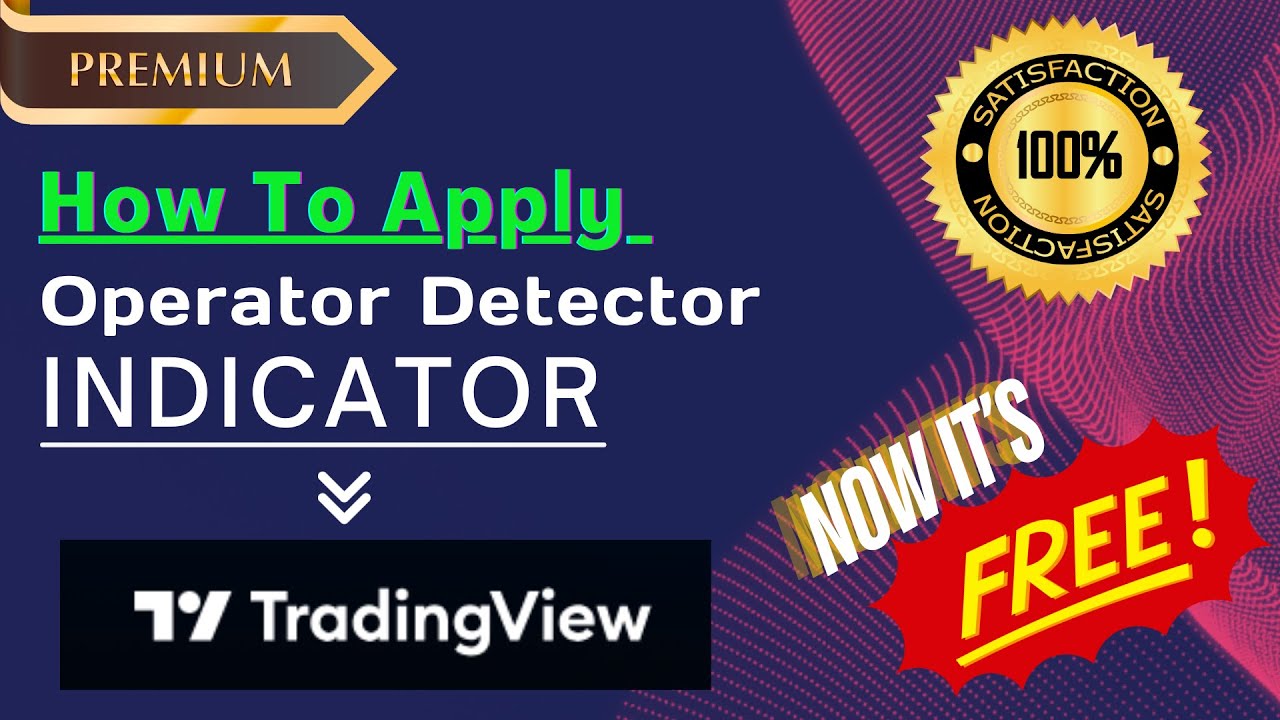 How to apply Operator Detector Indicator , Best tradingview indicator ...