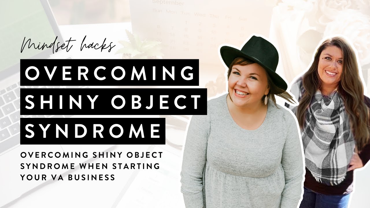 Shiny Object Syndrome: How to Overcome Business Distraction - YouTube