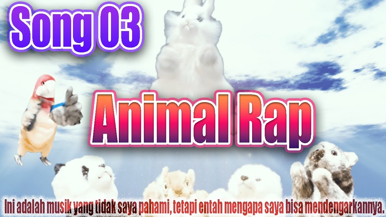 Animal Rap Song03 Versi bahasa Indonesia - YouTube