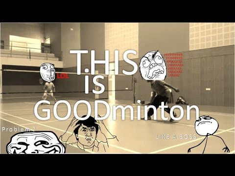 It's not BADminton....It's GOODminton ! ;) :D - YouTube