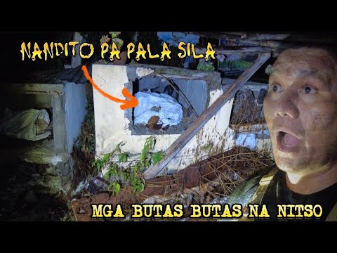 MGA BUTAS BUTAS NA NITSO nandito pa pala sila #ghosthunting # ...