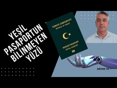 YEŞİL PASAPORTUN BİLİNMEYEN YÜZÜ