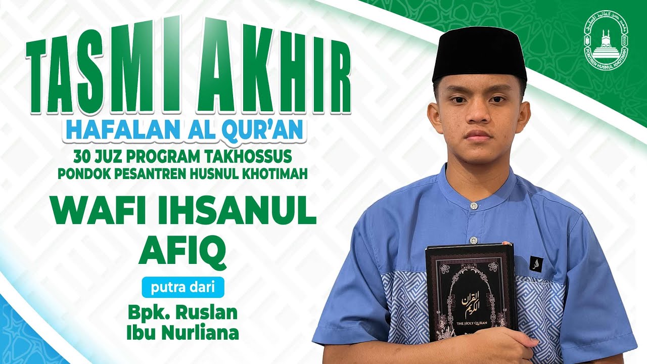 LIVE TASMI AKHIR PROGRAM TAKHASSUS WAFI IHSANUL AFIQ || HAFALAN 30 JUZ ...