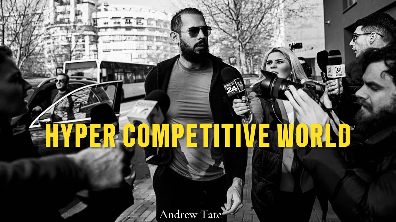 Hyper Competitive World- Andrew Tate Motivation - YouTube