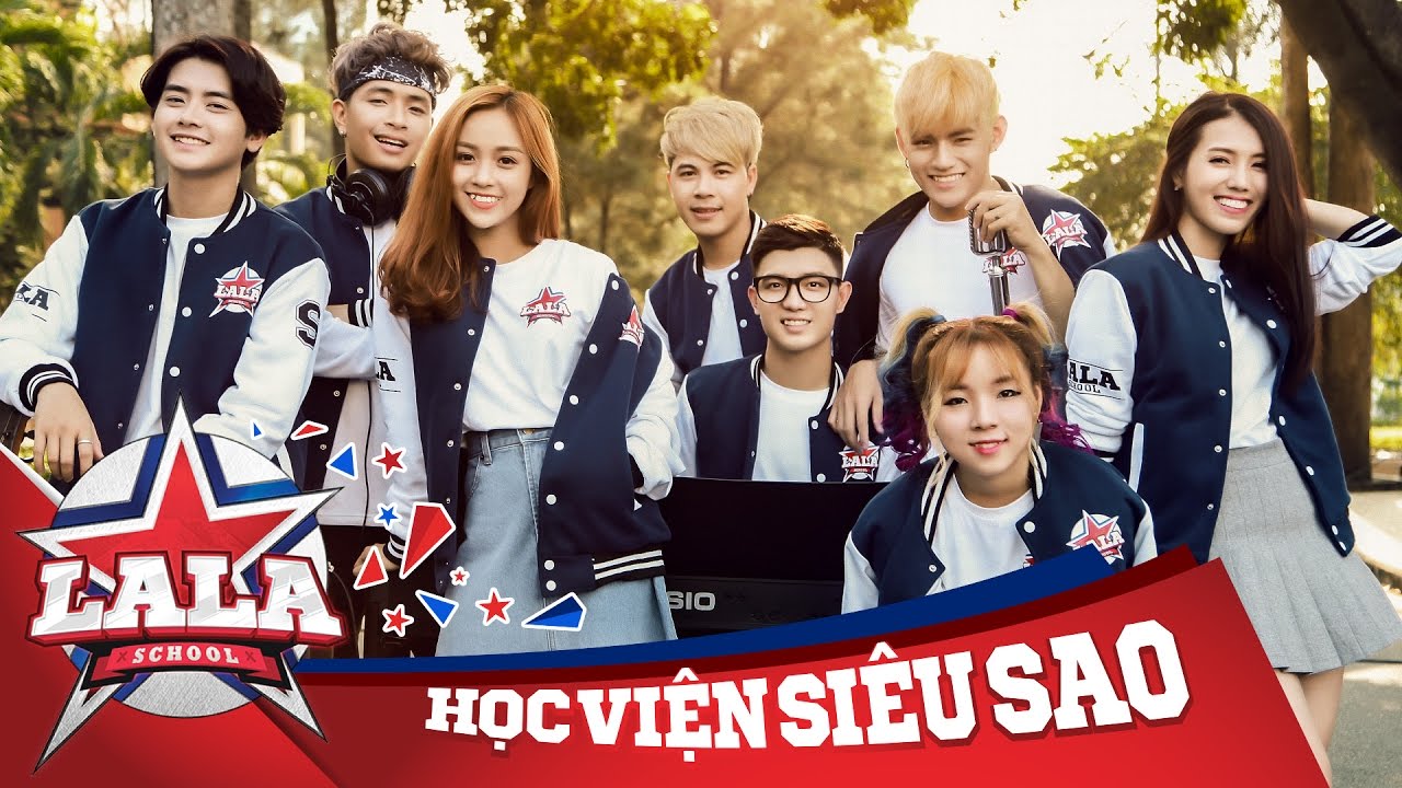 LA LA SCHOOL - Học Viện Siêu Sao | Giấc Mơ Âm Nhạc (Music Video) - YouTube