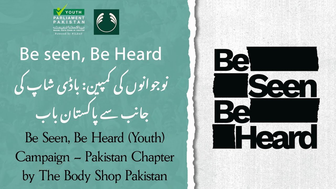 Be Seen, Be Heard (Youth) Campaign – Pakistan Chapter by The Body Shop ...