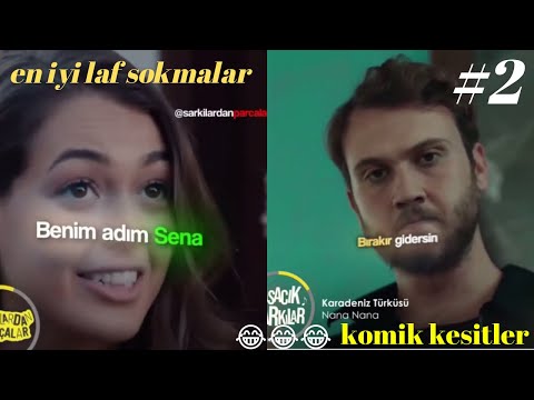 En İyi Laf Sokmalar, Eğlenceli Ve Duygusal Sahneler - (Şarkılardan Parçalar) #2