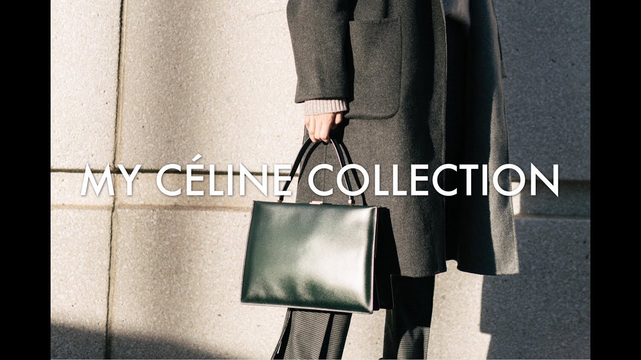 我的CÉLINE合集分享 | MY CÉLINE COLLECTION | Phiphiwearswhat - YouTube