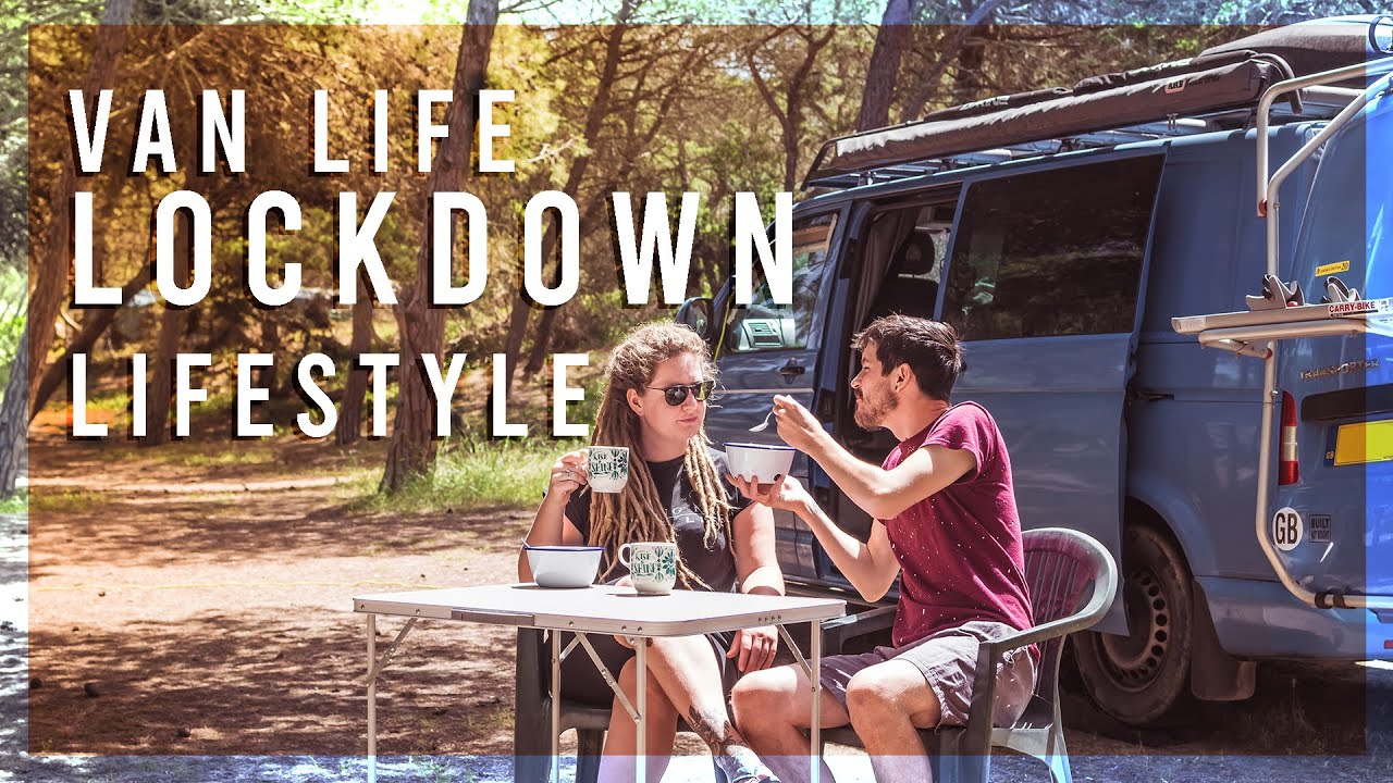 Our Van Life LOCKDOWN Experience - Two Months Stood Still - YouTube