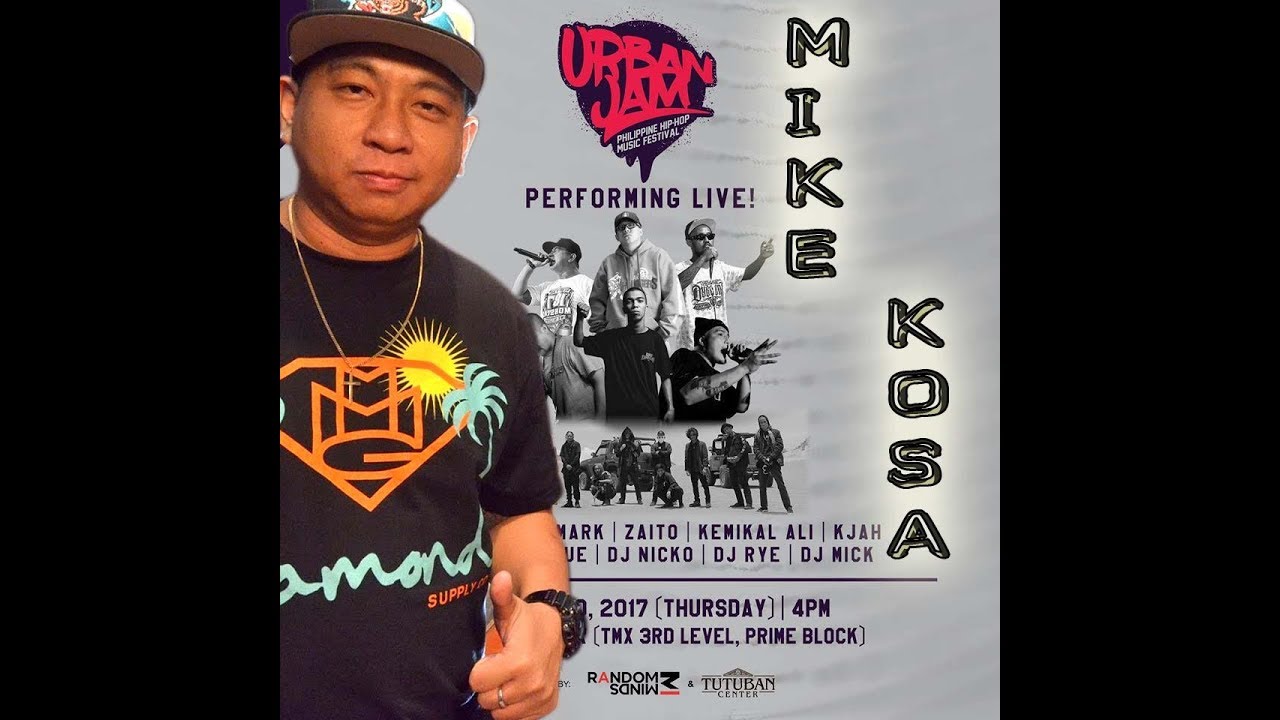 Urban Jam 2017 - MIKE KOSA - Philippine Hiphop Music Festival - YouTube