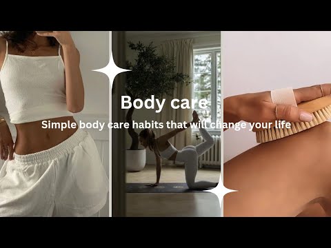 simple body care habits that will change your life - YouTube