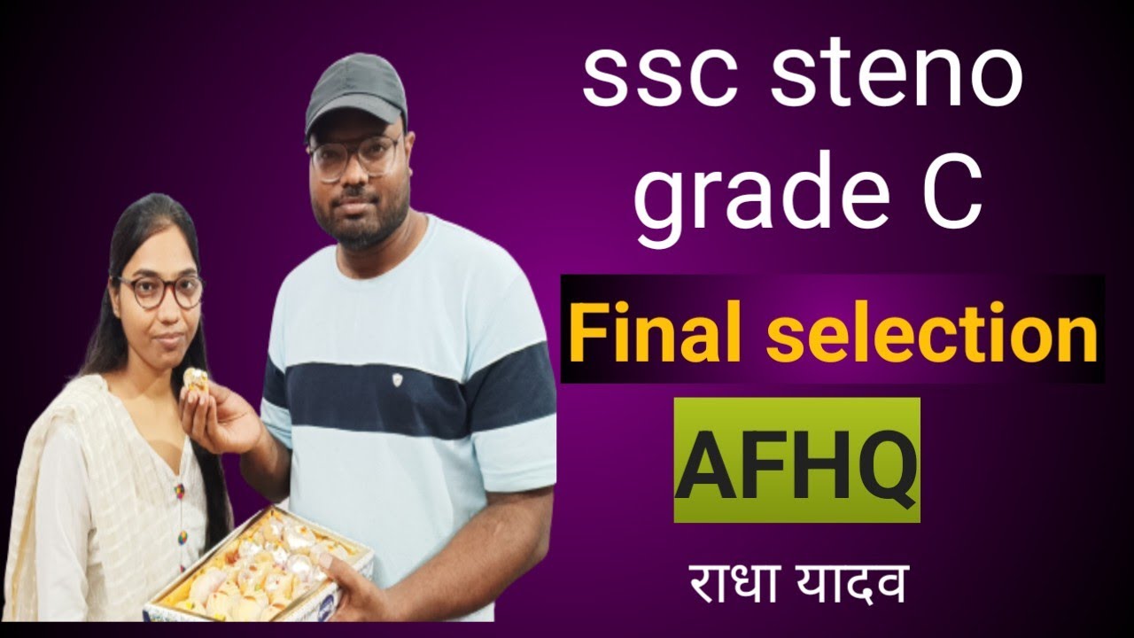 ssc steno 2022 grade C final selection. department (AFHQ) #selected # ...