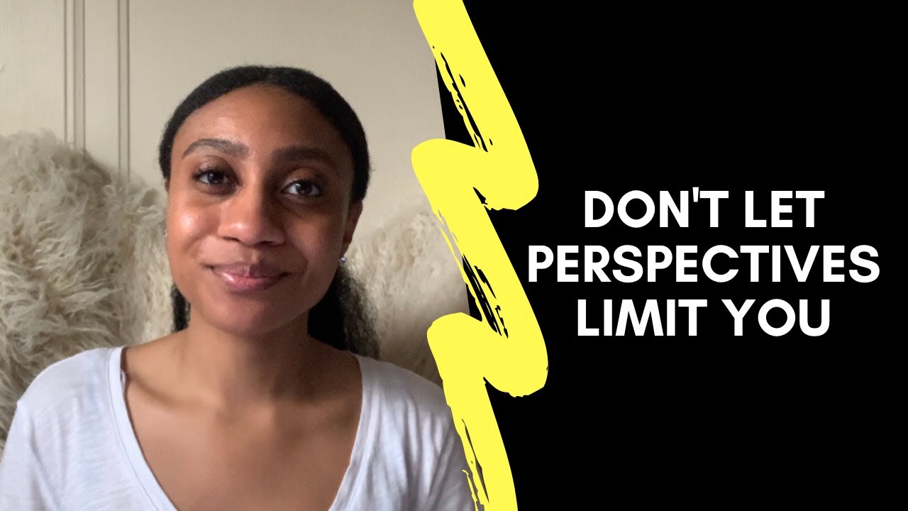 Perspectives Can Limit You// Here's How to Fix IT - YouTube