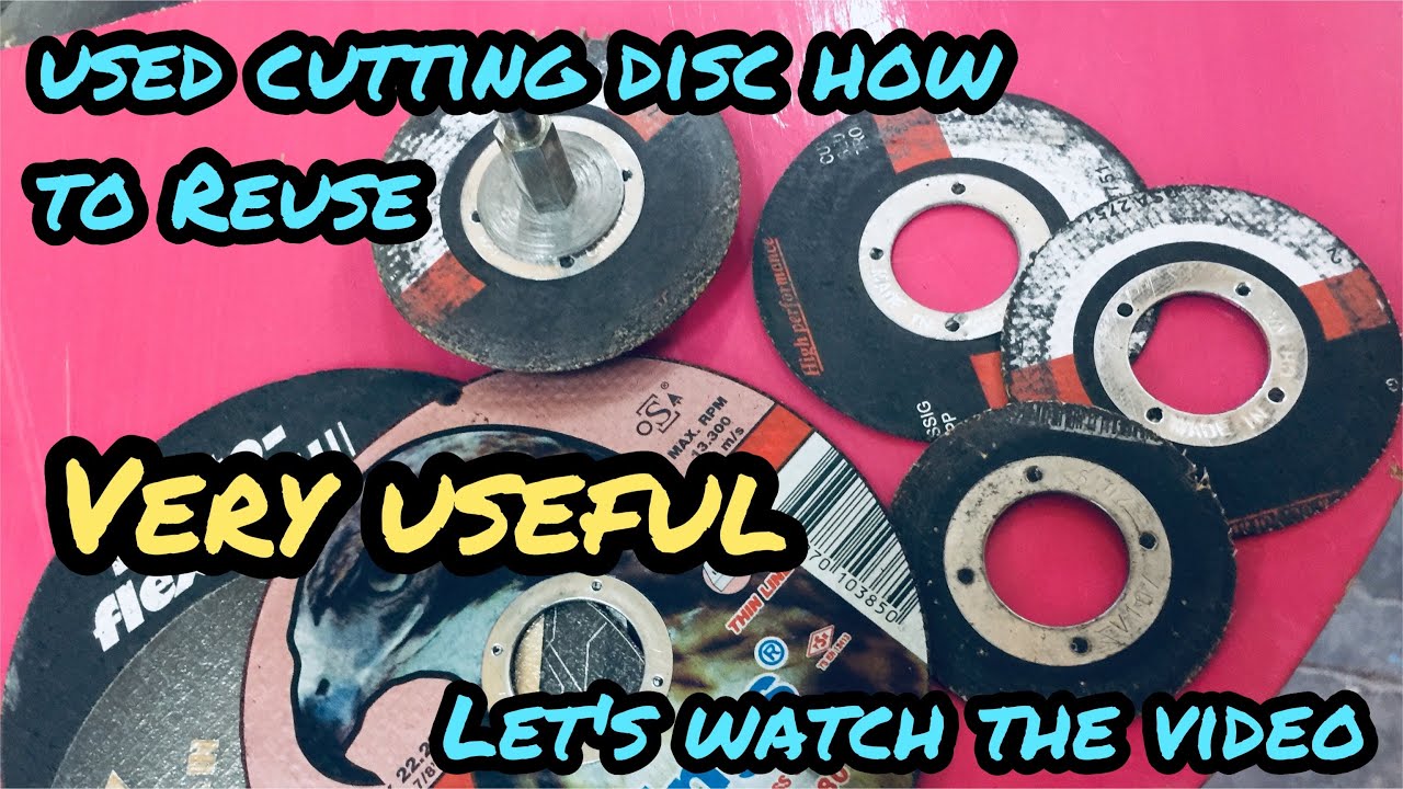 Brilliant Tips for Angle grinder used cutting disc blade how to reuse ...