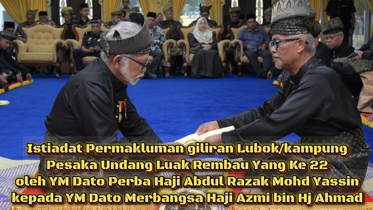 ADAT PERPATIH LUAK REMBAU: MAJLIS ISTIADAT YM DATO-DATO LEMBAGA LUAK ...