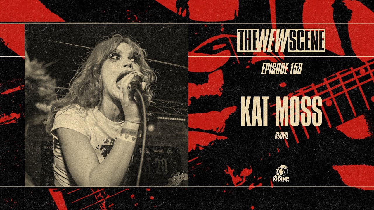The New Scene - Episode 153: Kat Moss of Scowl - YouTube
