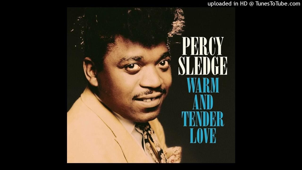 Percy Sledge - Warm And Tender Love - YouTube