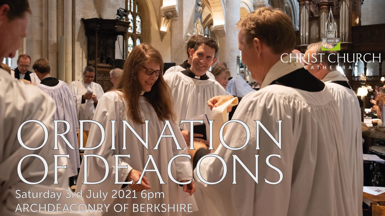 The Ordination of Deacons Saturday 3rd July 2021 6pm - YouTube