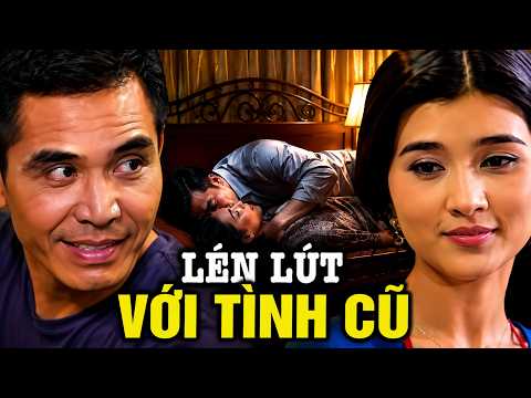 LÉT LÚT VỚI TÌNH CŨ | Phim Việt Nam Hay Đặc Sắc Nhất 2026 | Phim Tâm Lý Xã Hội Việt Nam 2026