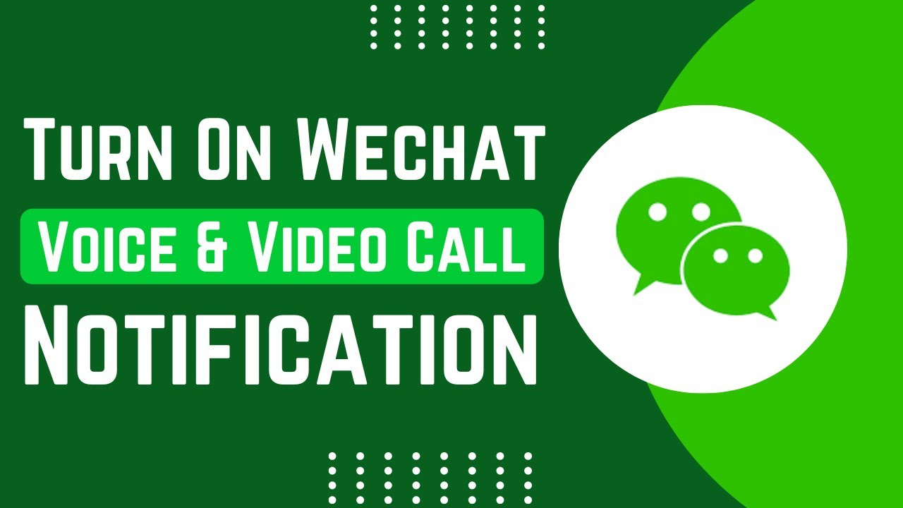 How To Turn On Voice And Video Calls Notifications On WeChat App - YouTube