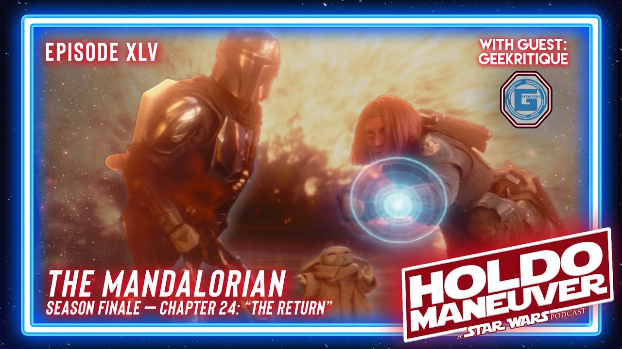 THE MANDALORIAN (Chapter 24: "The Return") | Review and Recap — with ...