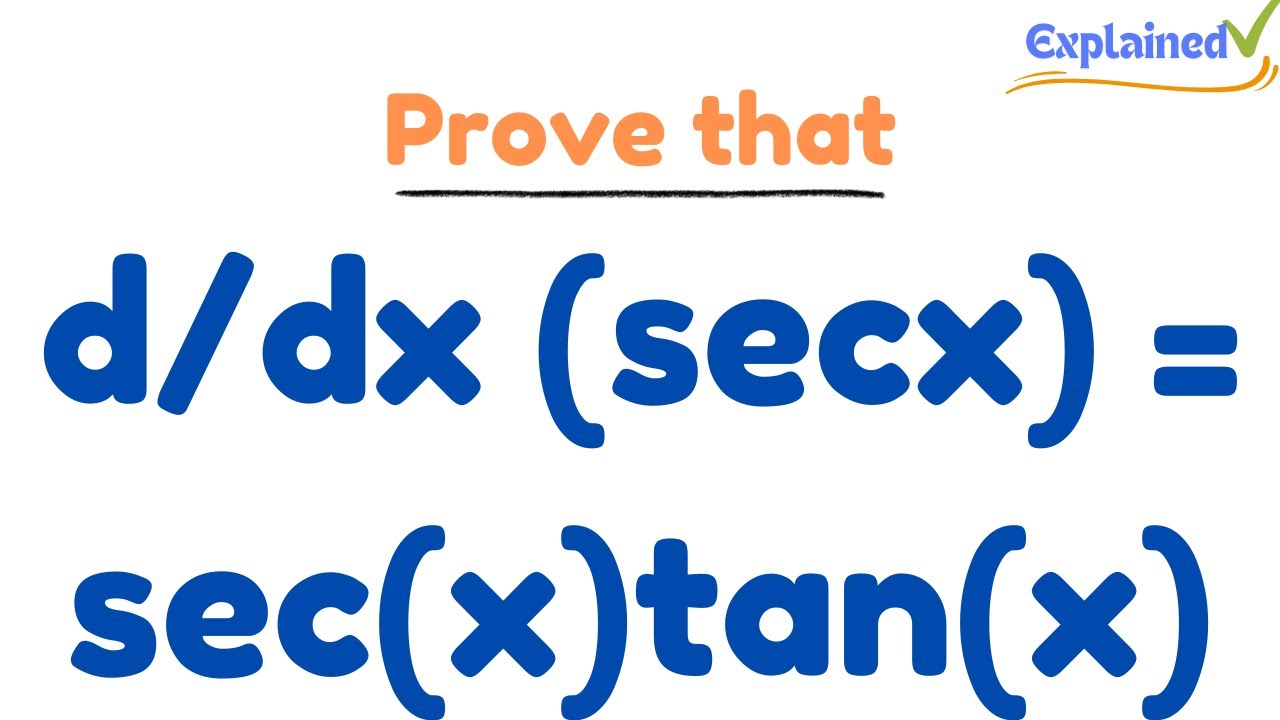 Prove that d/dx (secx) = sec(x)tan(x) - YouTube