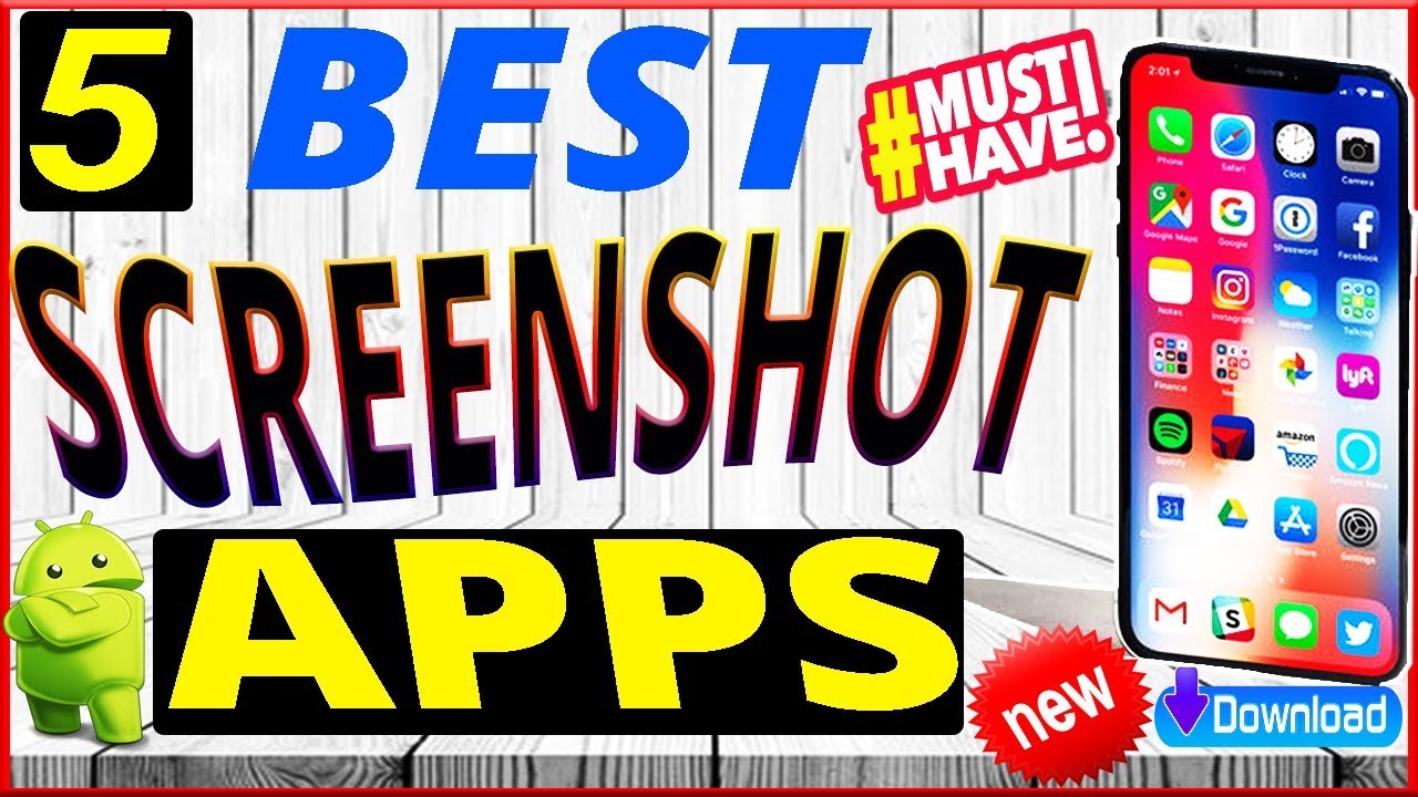 Top 5 Best ScreenShot Apps for your Android Phone 2018 for Amazing ...