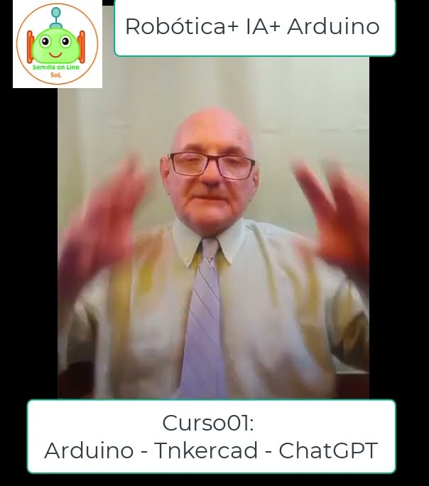 2025 03 17 Curso01 Arduino-Tinkercad-ChatGPT-2 - YouTube 2025 03 17 Curso01 Arduino-Tinkercad-ChatGPT-2 - YouTube