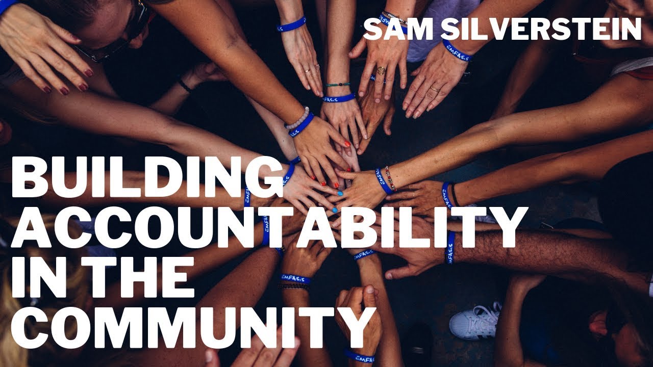 Building Accountability In The Community - YouTube