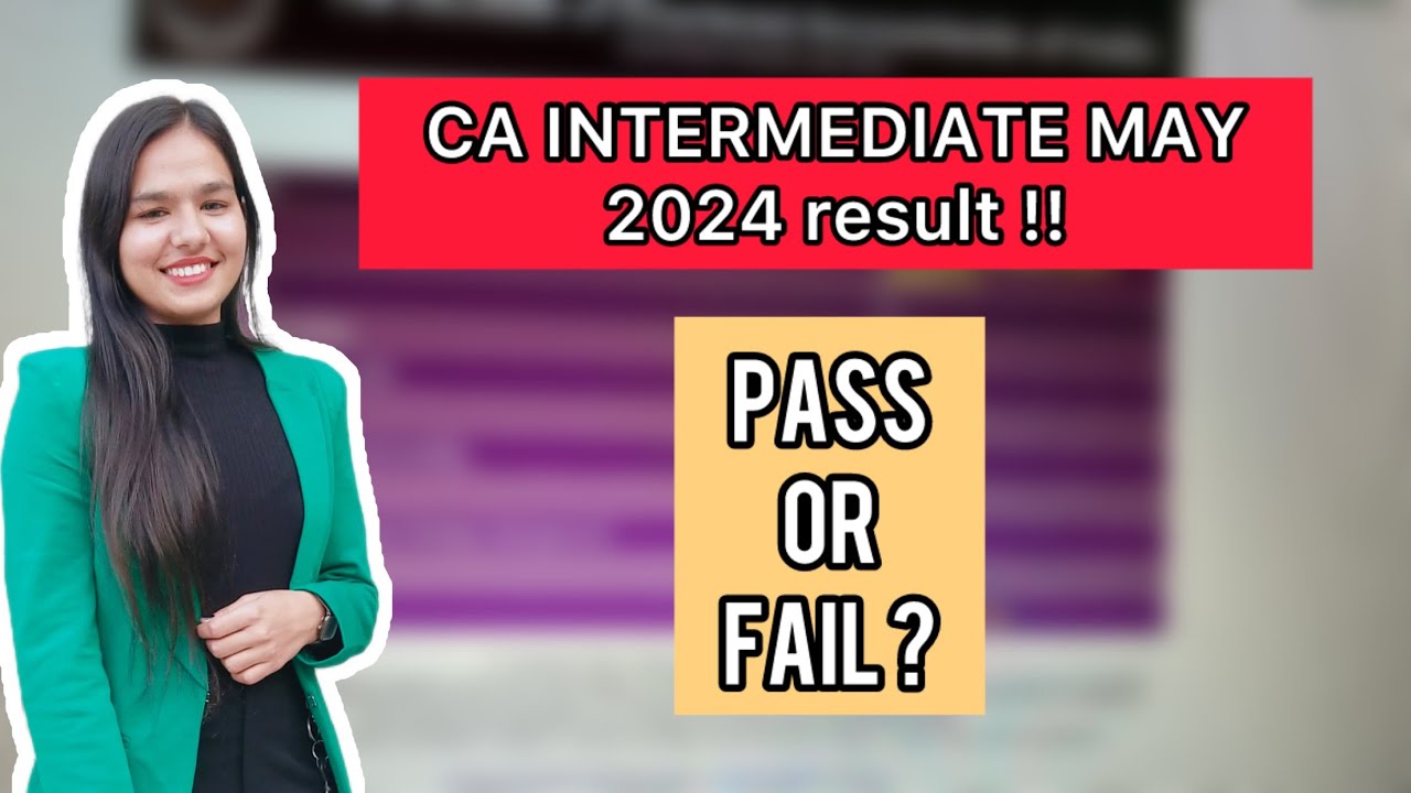 CA INTER MAY 24 result ll PASS OR FAIL ll reaction , feeling ll # ...