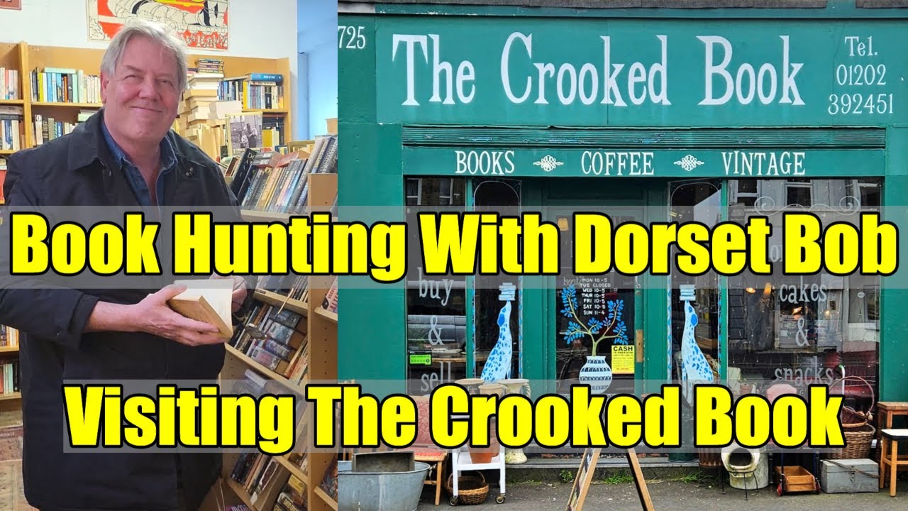 BOOK Hunting With DORSET Bob - Visiting The Crooked Book In Boscombe ...