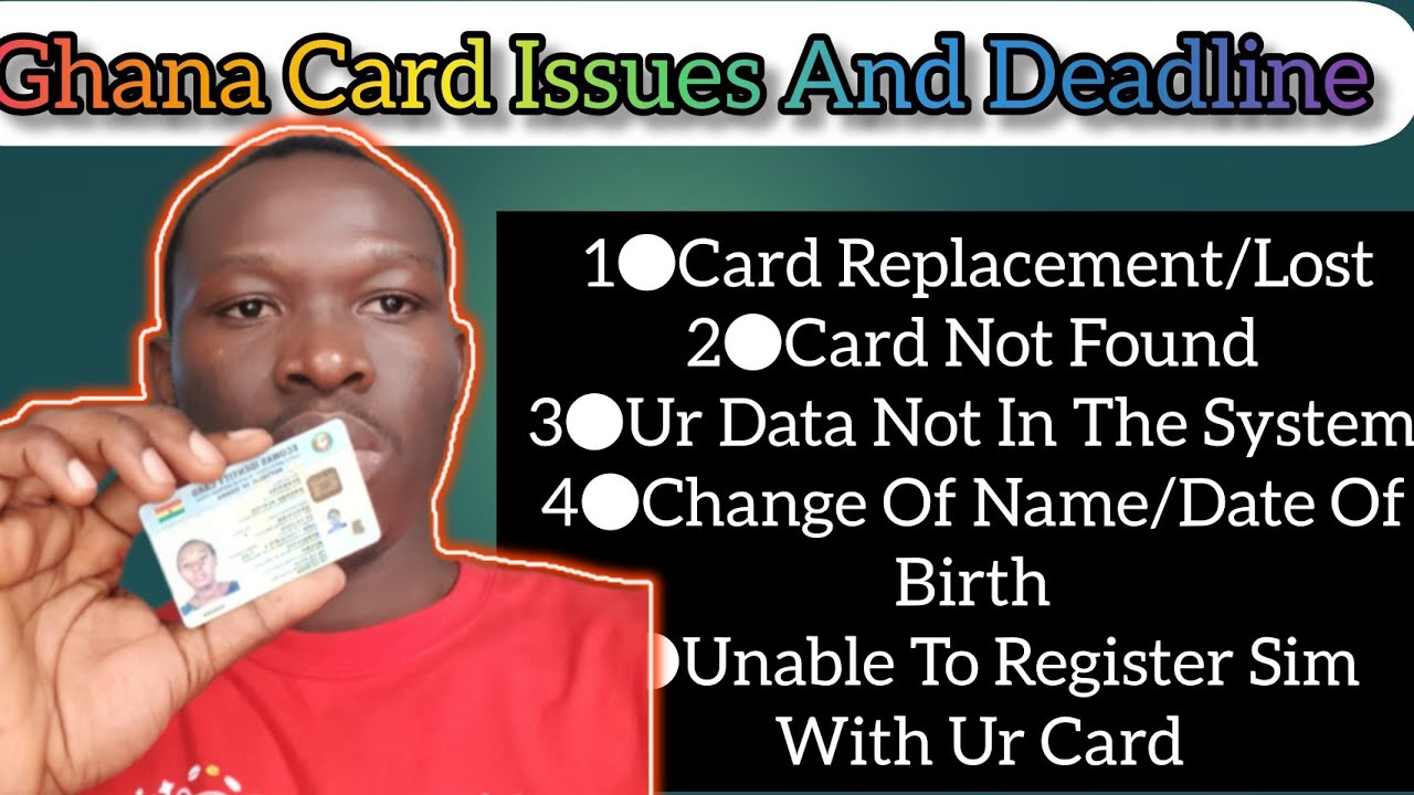 Ghana Card issues and how to resolve it | Ghana Card deadline | Ghana ...