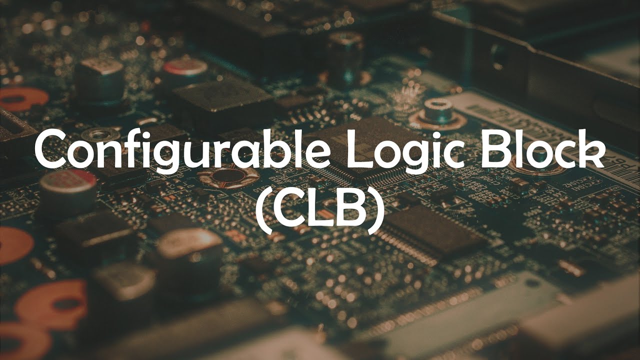 Designing A Configurable Logic Block Clb Using Cadence Virtuoso Youtube