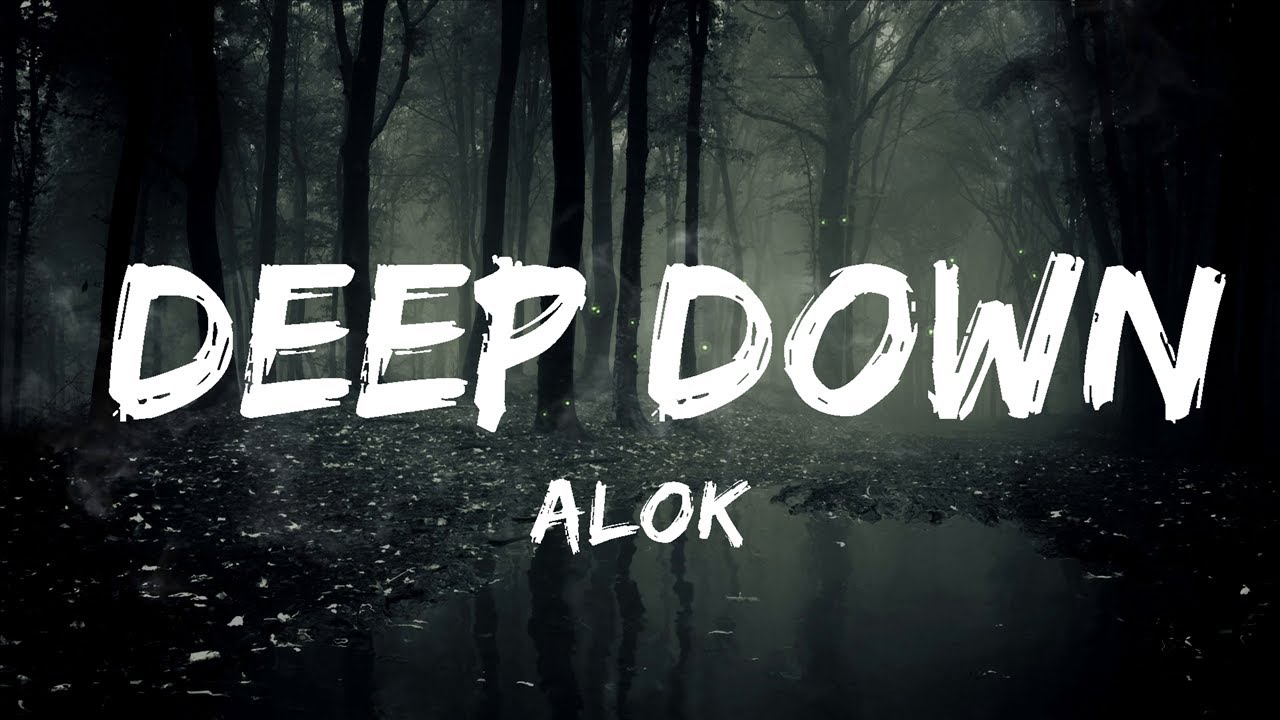 Alok - Deep Down (Lyrics) feat. Ella Eyre | 25mins of Best Vibe Music ...
