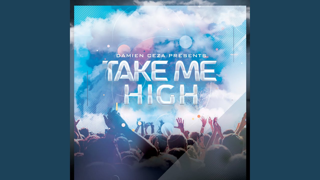 Take Me High - YouTube