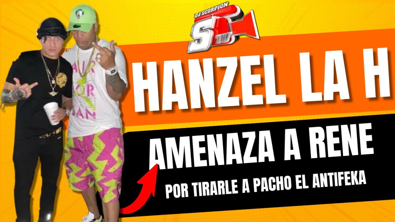HANZEL LA H AMENAZA A RESIDENTE - YouTube