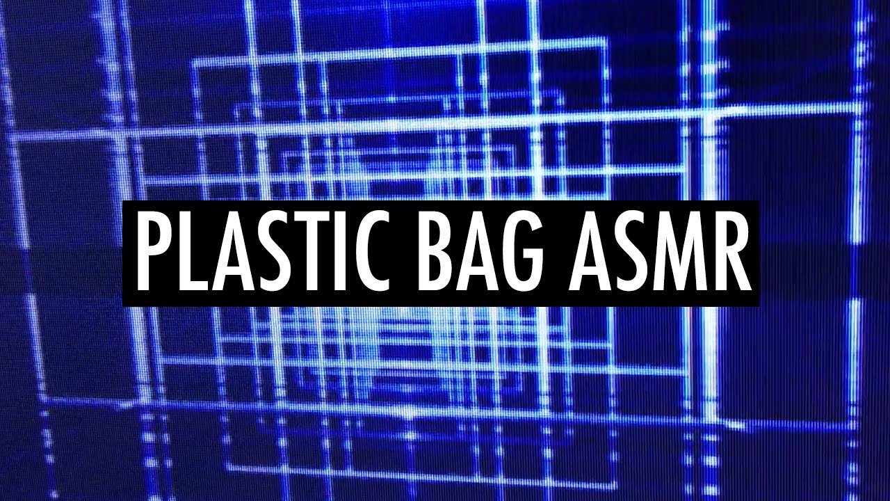 Plastic Bag ASMR: Rustling, No Talking, Visual - YouTube