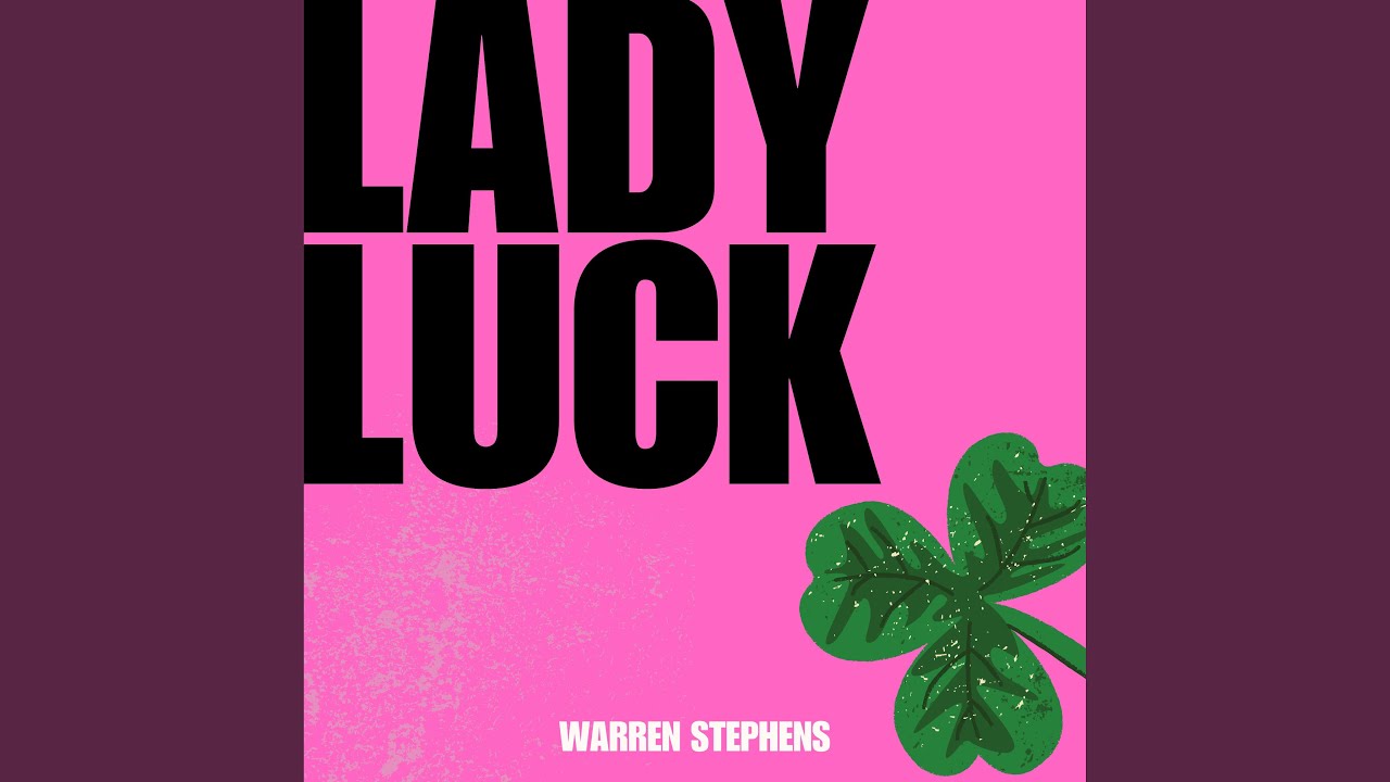 Lady Luck - YouTube