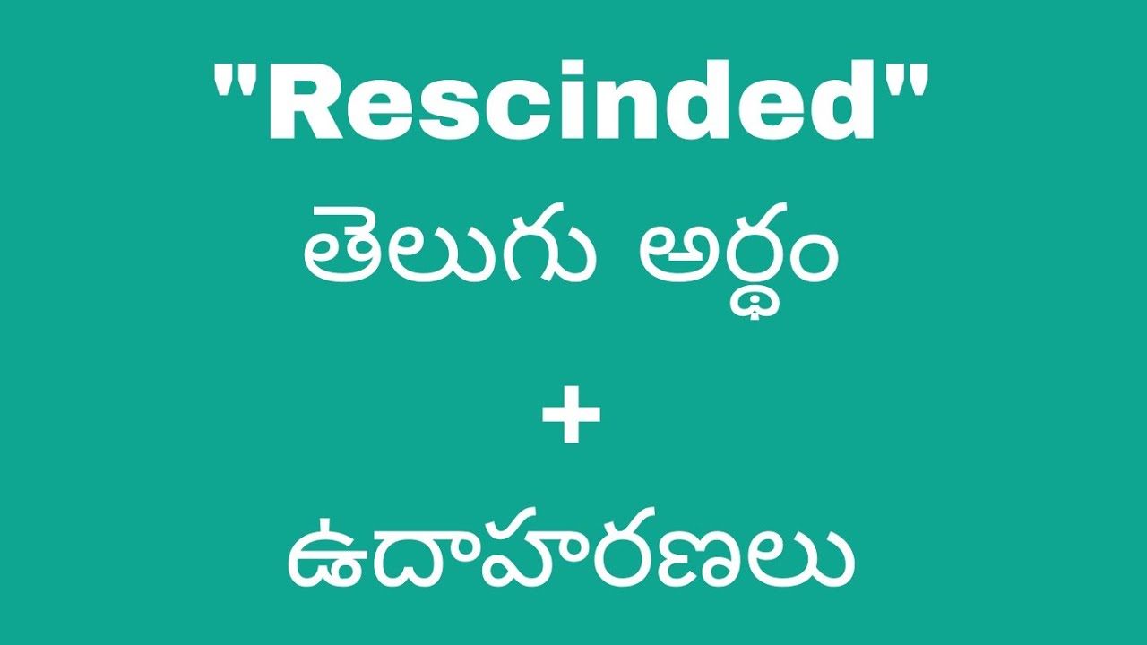Rescinded meaning in telugu with examples | Rescinded తెలుగు లో అర్థం ...