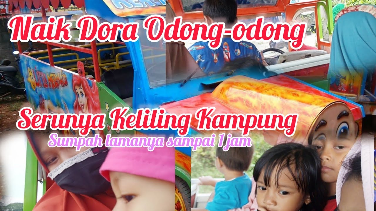 Keseruan Naik Mobil Odong-odong//Naik Mobil Dora Odong-odong - YouTube