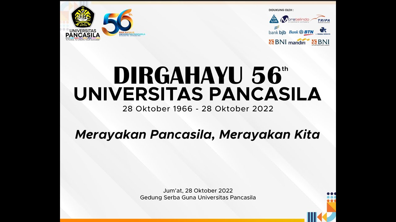 HUT 56 TAHUN UNIVERSITAS PANCASILA - YouTube