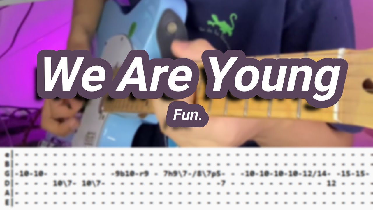 We Are Young |©Fun. |【Guitar Cover】with TABS - YouTube