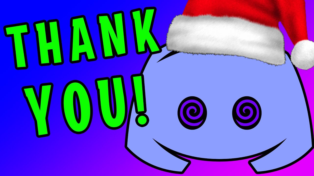Merry Christmas, Discord And Thank You! - YouTube
