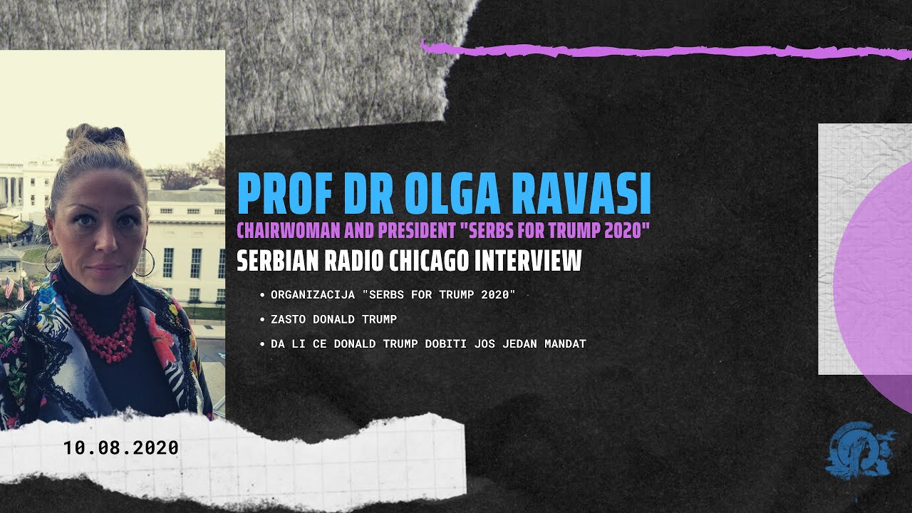 EXCLUSIVE! NEW! SERBIAN RADIO CHICAGO – PROF DR OLGA RAVASI 10.08.20 ...
