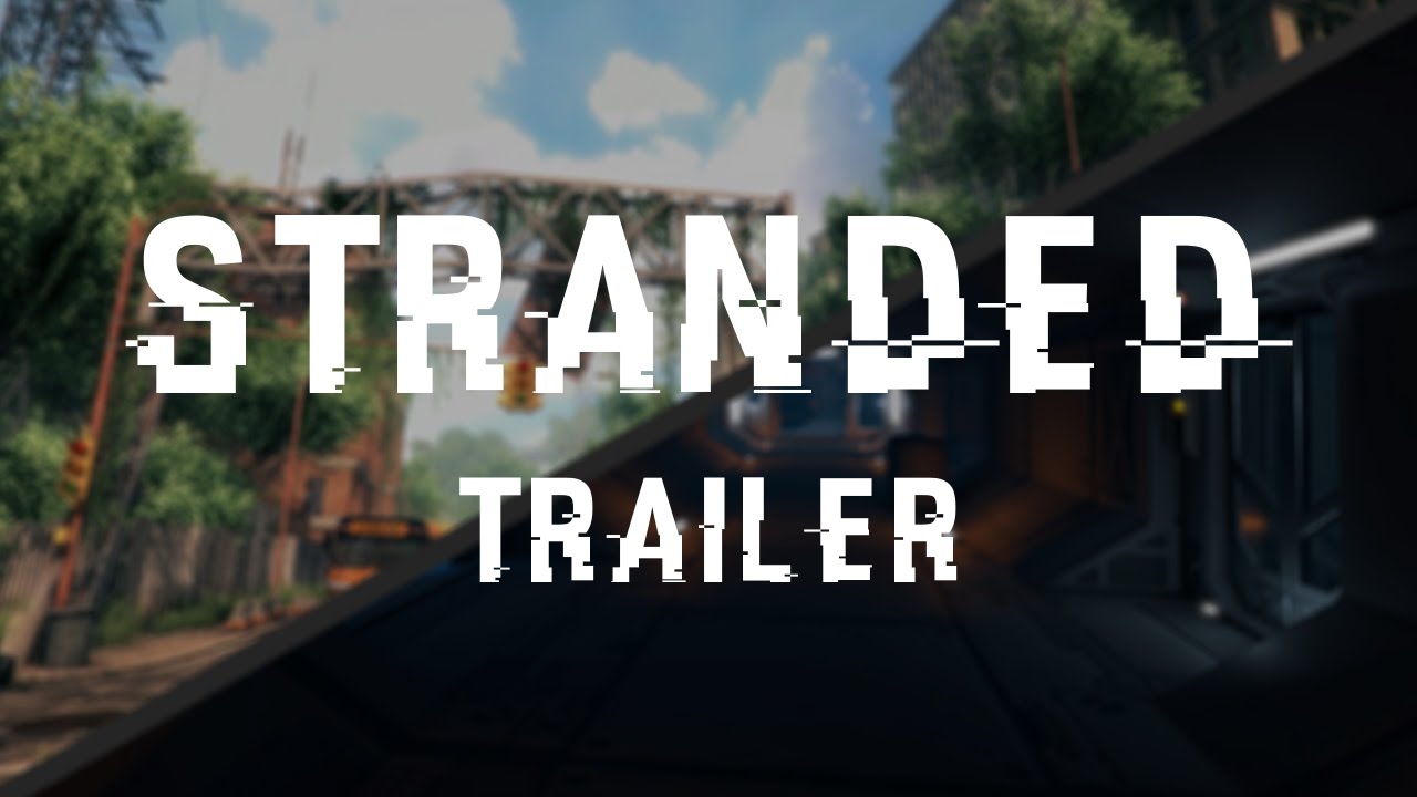 Official Stranded Trailer (Version 3.0.0) - YouTube