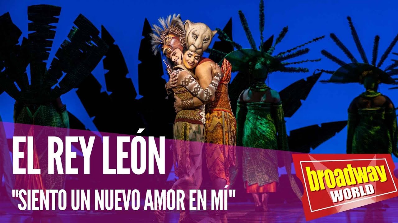 EL REY LEÓN - "Siento un nuevo amor en mí" - Madrid, 2021 - YouTube