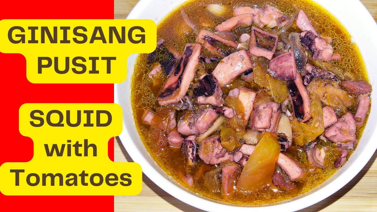 Ginisang Pusit | Kinamatisan Recipe | How to cook pusit - Luto ni Nanay ...