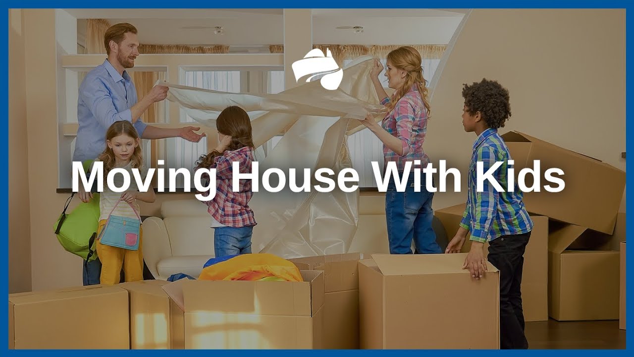 Moving House with Kids | Austate Removals - YouTube