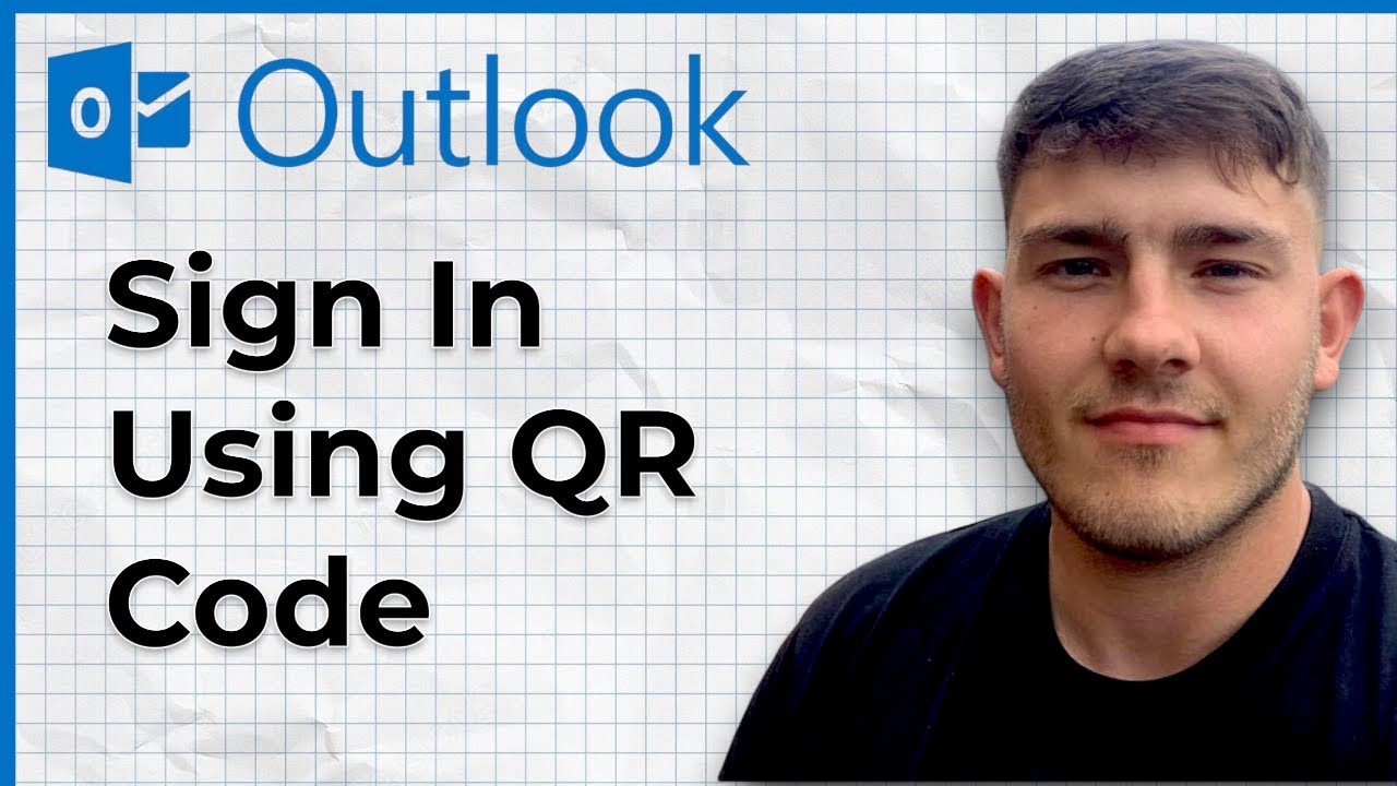 How To Sign In To Outlook Using QR Code (2025 Guide) - YouTube