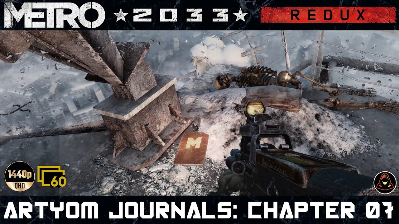 Metro 2033 (REDUX) - Artyom's Journal Locations - Chapter 07 - YouTube
